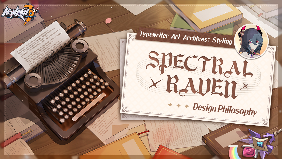 Typewriter Art Archives | Spectral Raven Designer Interview Honkai ...
