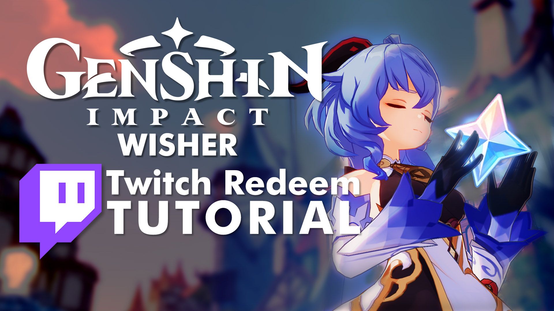 TUTORIAL - Genshin Impact Wisher Twitch Redeem Genshin Impact | HoYoLAB
