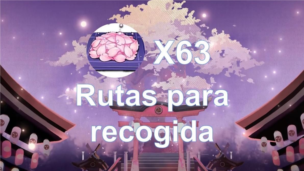 [Versión 3.3] Rutas para recoger Pétalos de cerezo rápi****nte: ¡63 ...