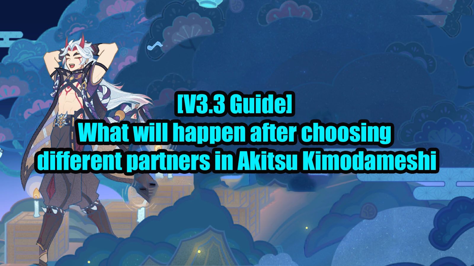 [V3.3 Guide] What will happen after choosing different partners in ...