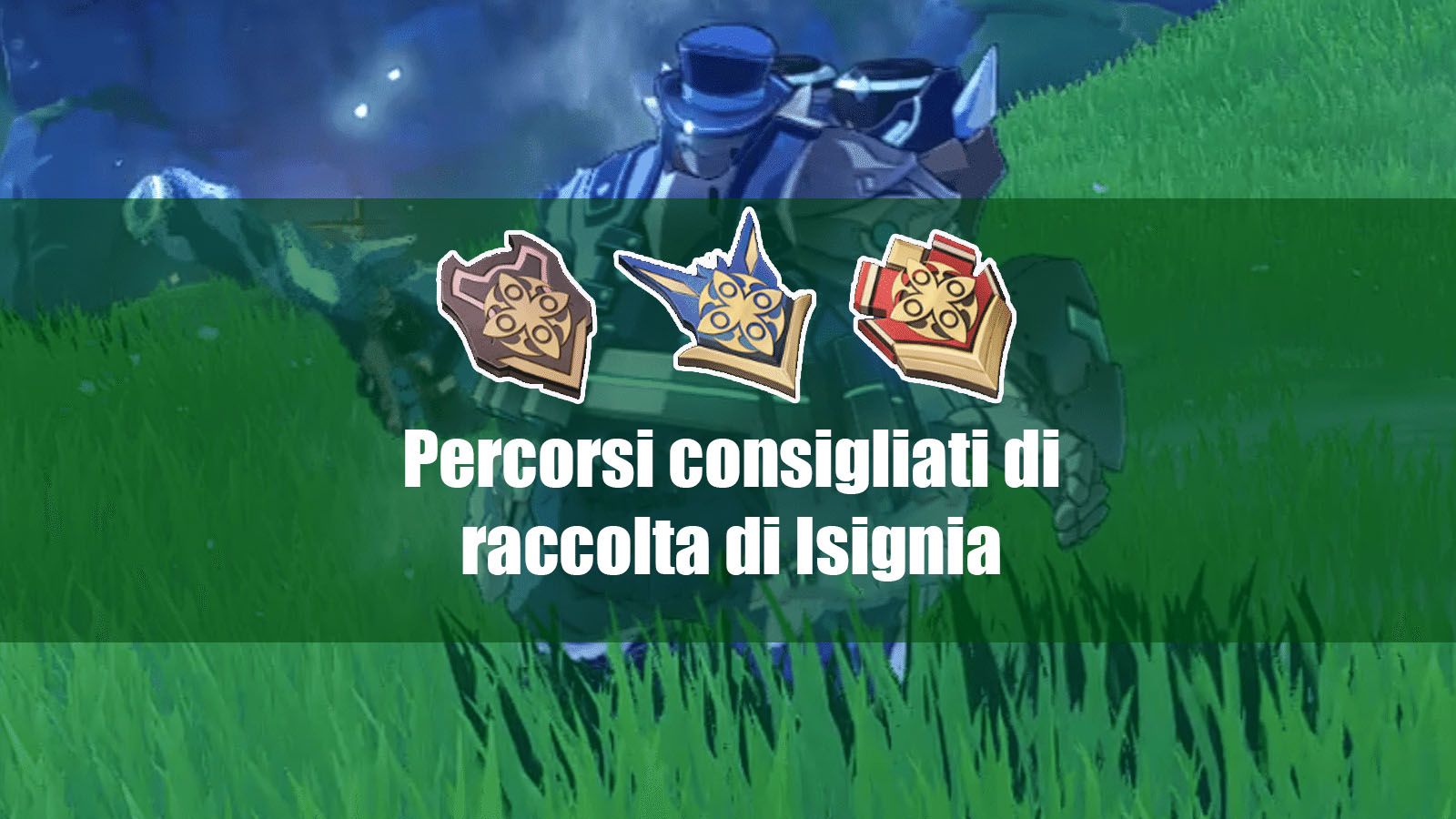 Percorsi consigliati di raccolta di Isignia Genshin Impact | HoYoLAB