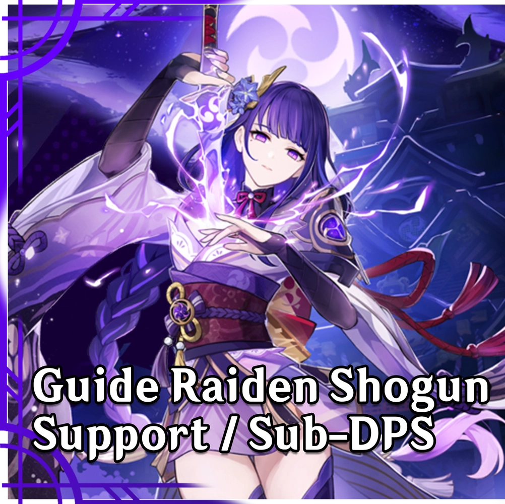 Panduan Karakter Raiden Shogun Support / Sub-DPS: Build - Mekanisme ...