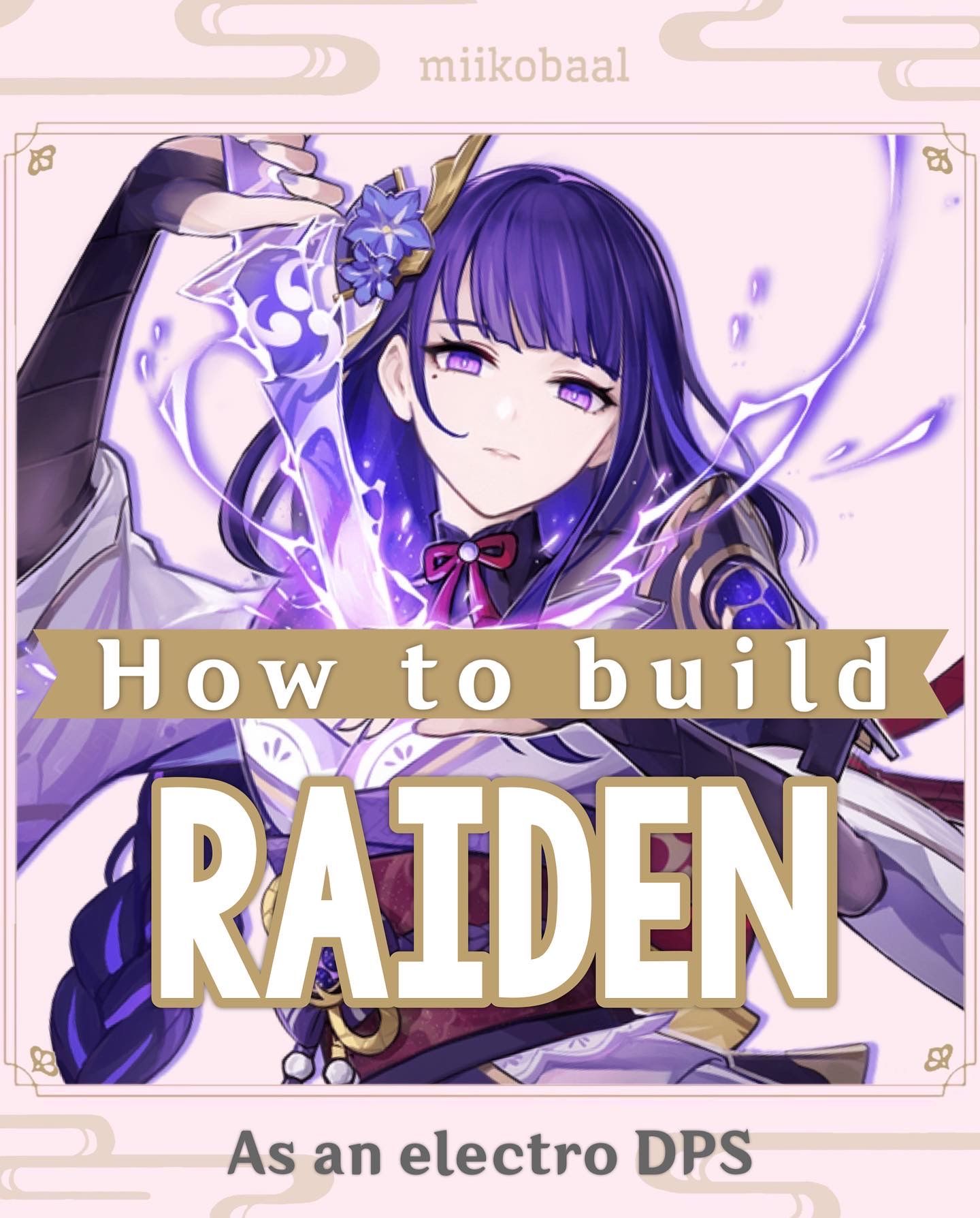 [V3.3] Raiden Shogun Guide ·˚ ༘ Genshin Impact | HoYoLAB
