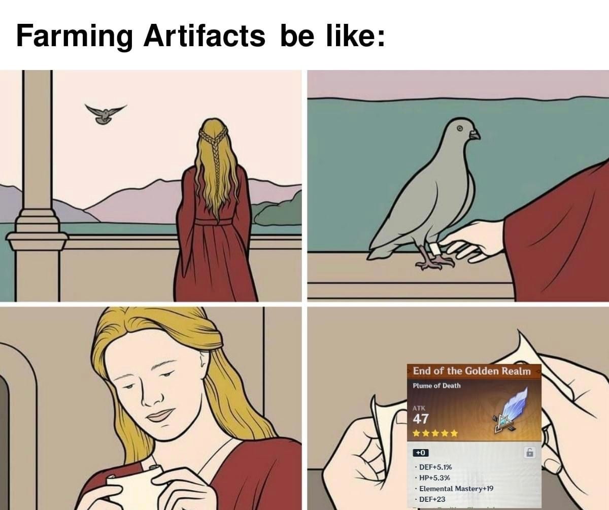 Farming artifact be like Genshin Impact | HoYoLAB