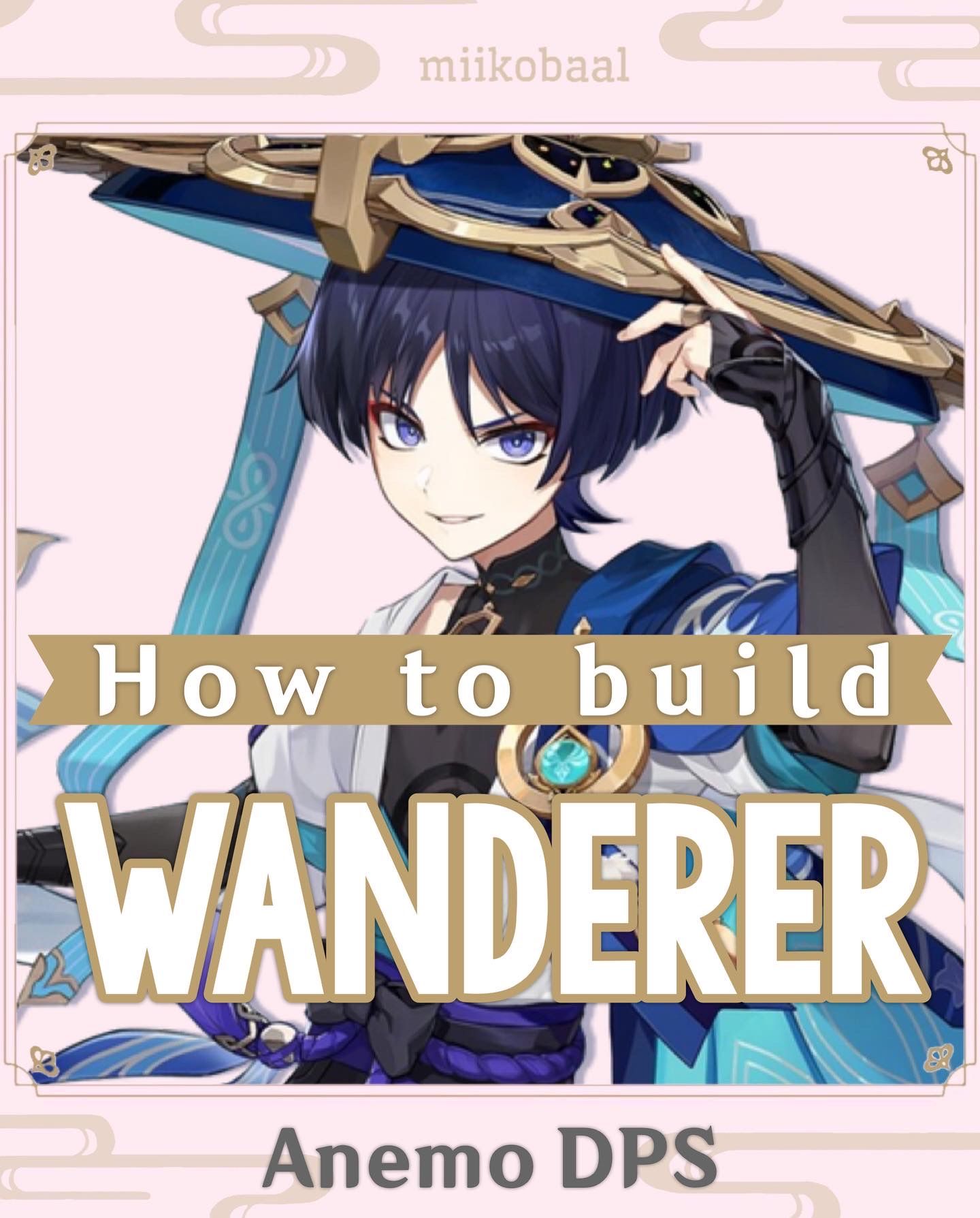 [3.3] Wanderer Build Genshin Impact | HoYoLAB