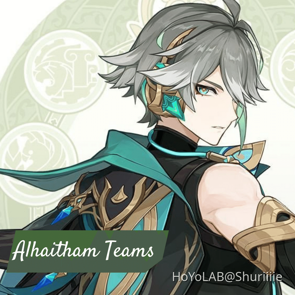 Al Haitham Teams Genshin Impact | HoYoLAB