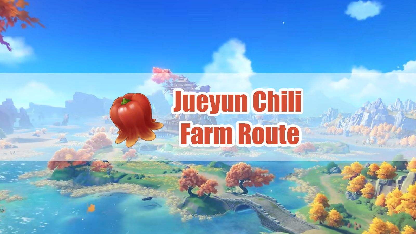 Jueyun Chili Farm Route Genshin Impact | HoYoLAB
