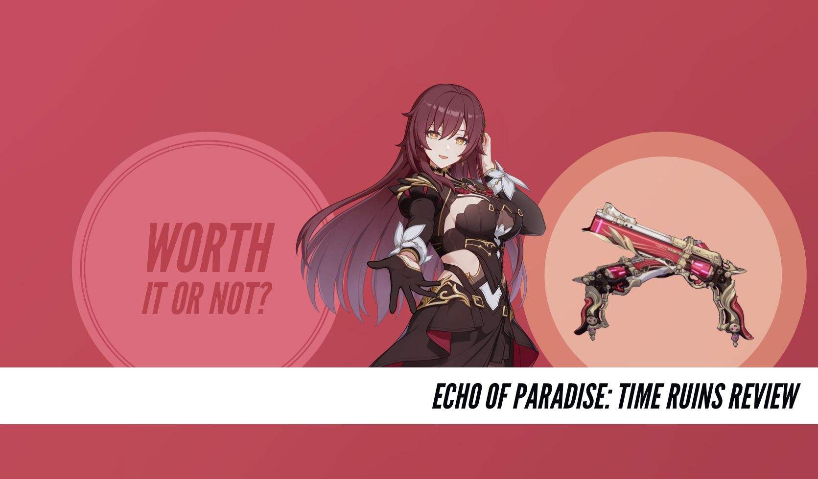 Echo of Paradise: Time Ruins Review Honkai Impact 3rd | HoYoLAB