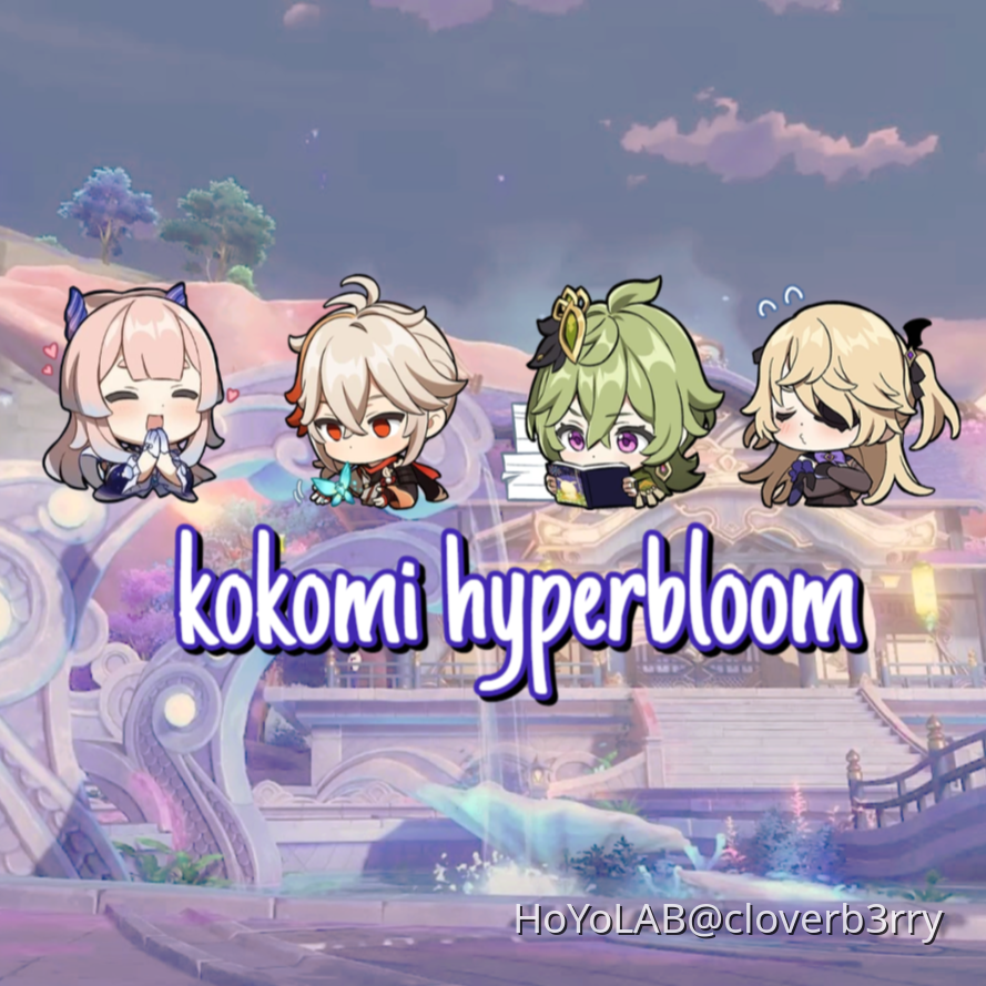 kokomi hyperbloom! Genshin Impact | HoYoLAB