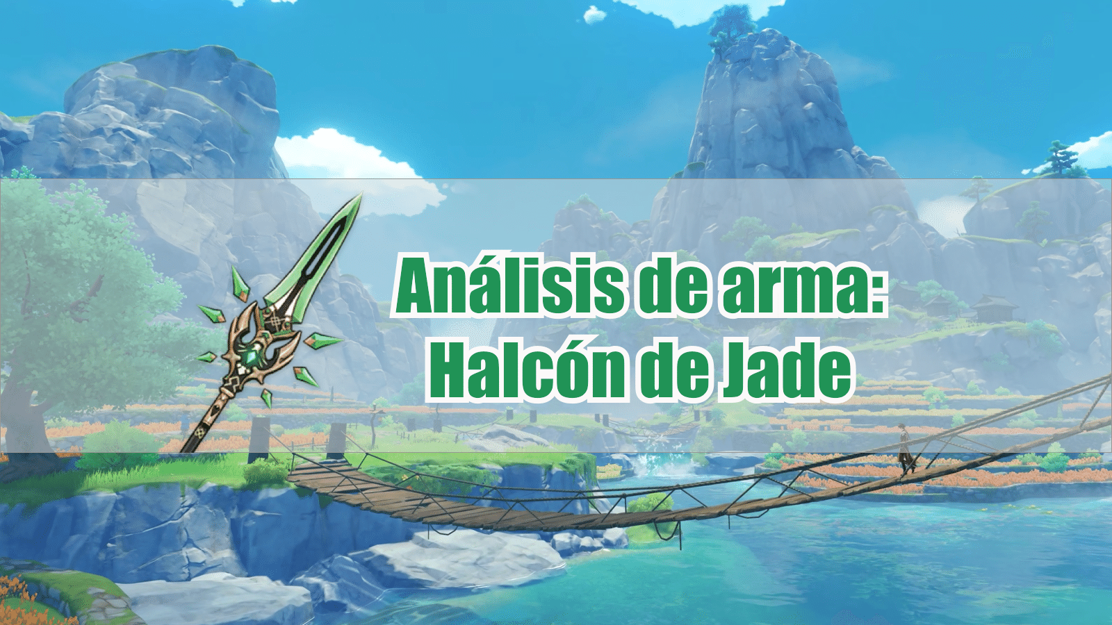 Análisis de arma: Halcón de Jade Genshin Impact | HoYoLAB