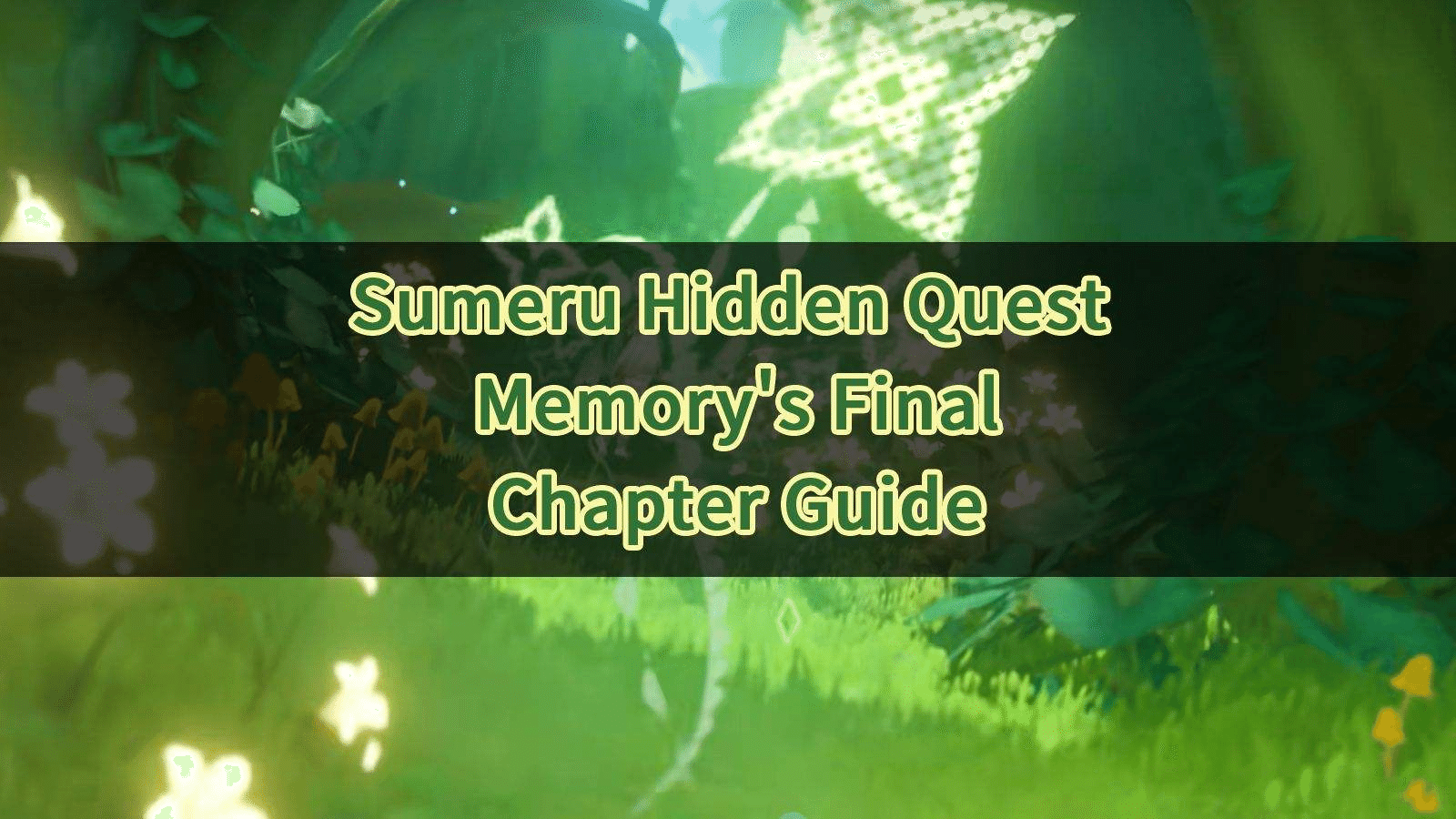 Sumeru Hidden Quest Collection | All You Want to Know Genshin Impact ...