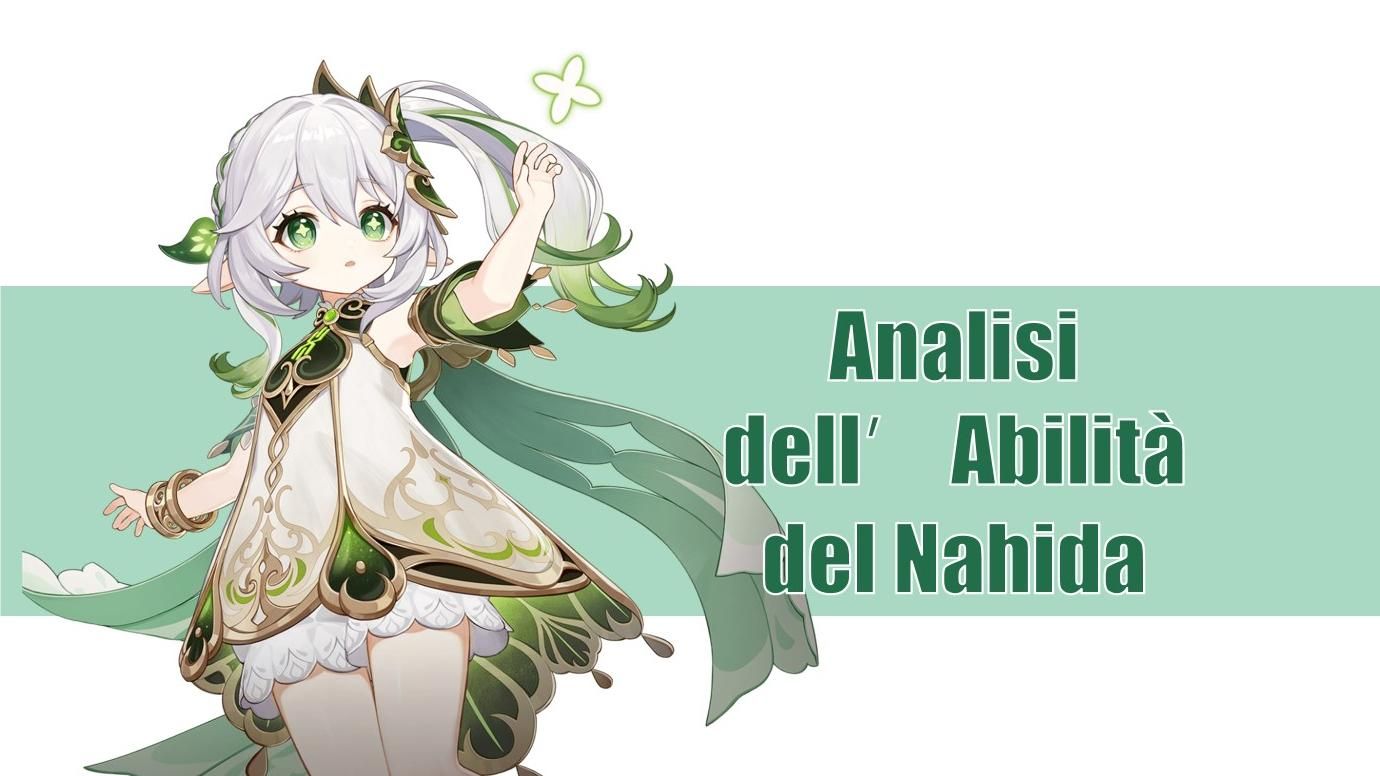 Analisi dell’Abilità del “Dendro Archon”Nahida Genshin Impact | HoYoLAB