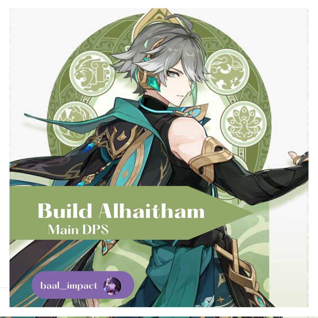 Build of Alhaitham Genshin Impact | HoYoLAB
