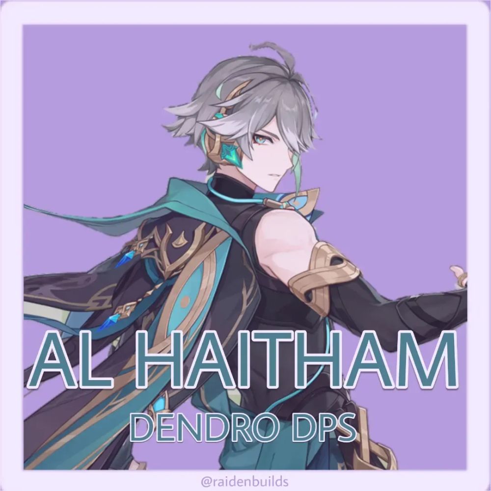 Al Haitham Build as a Dendro DPS Genshin Impact | HoYoLAB