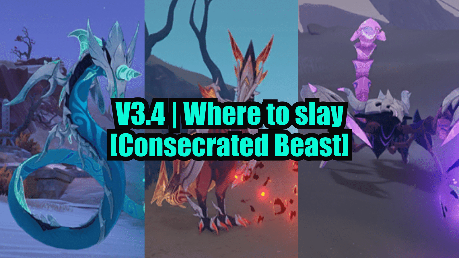 V3.4 | Where to slay [Consecrated Beast] Genshin Impact | HoYoLAB