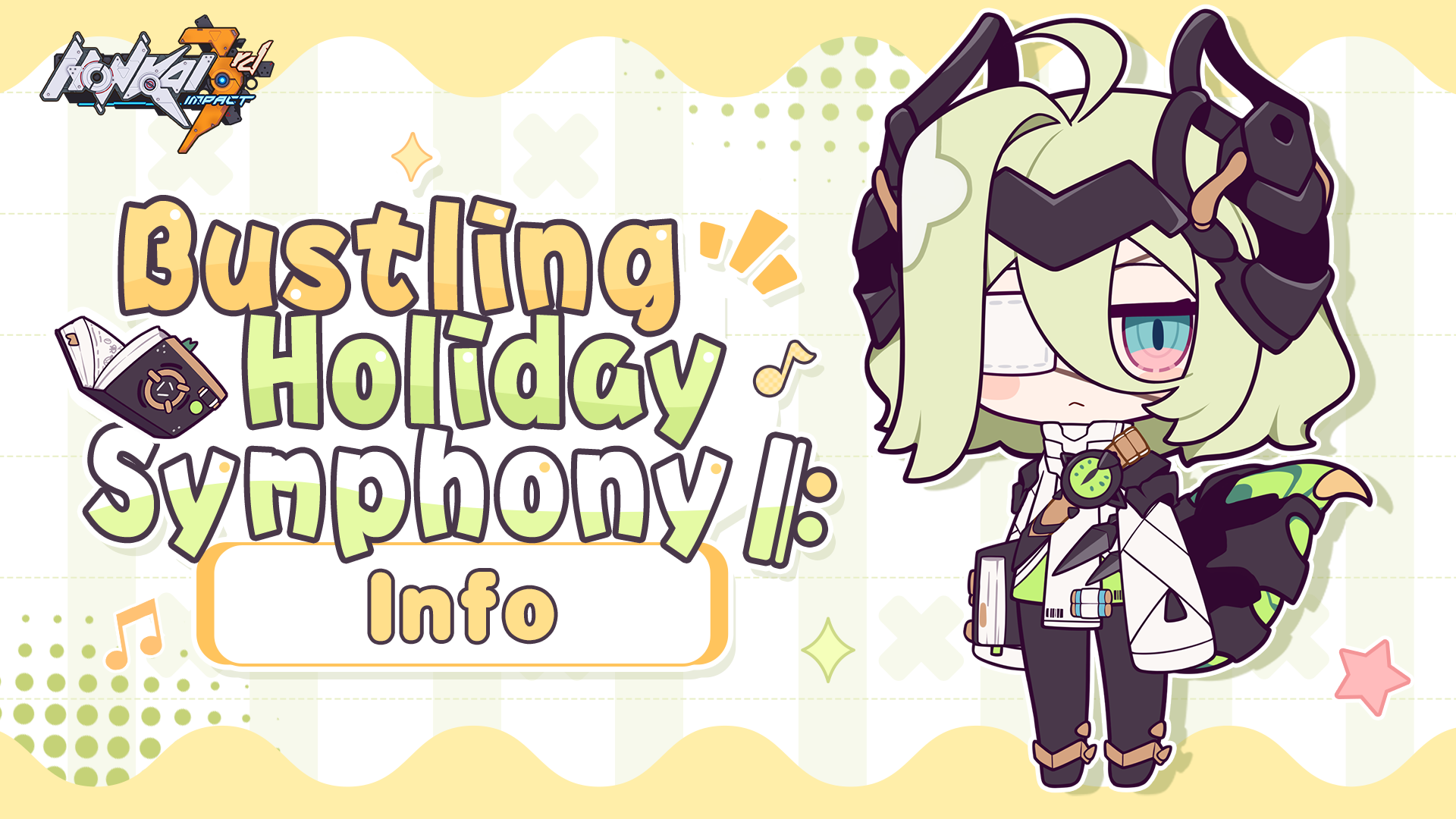 About Bustling Holiday Symphony ||: - Honkai Impact 3rd Honkai Impact 3rd | HoYoLAB
