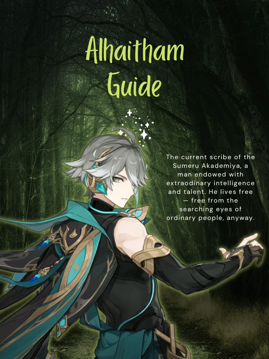 [Version 3.4] Alhaitham Guide Genshin Impact | HoYoLAB