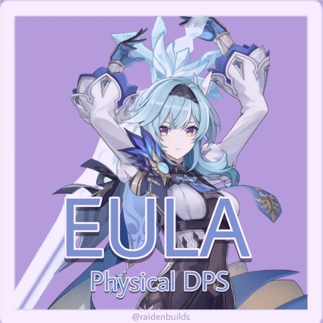 Eula Build as a Physical DPS Genshin Impact | HoYoLAB