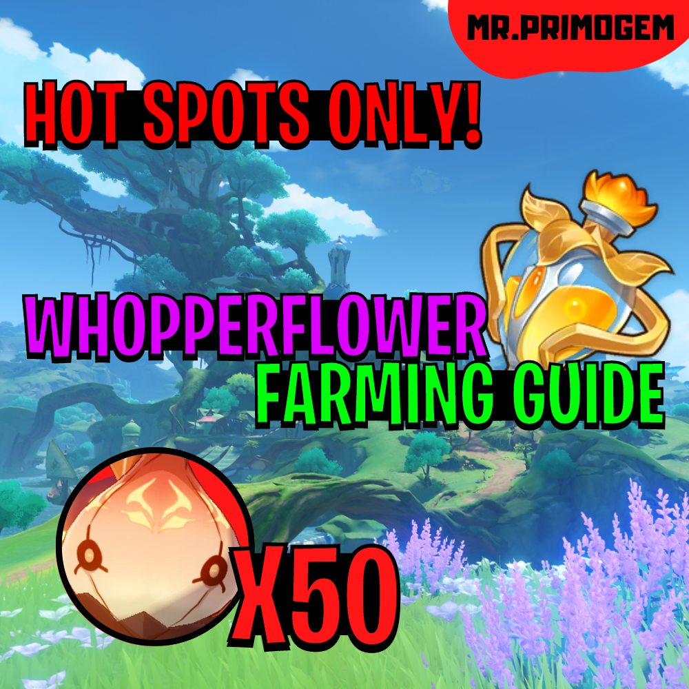 [Version 3.4] Whopperflower Fast Farming Guide [Pictures + Video ...