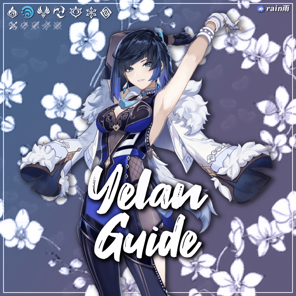 [Version 3.4] "Yelan: Valley Orchid" Guide (Build, Teams, Playstyle ...