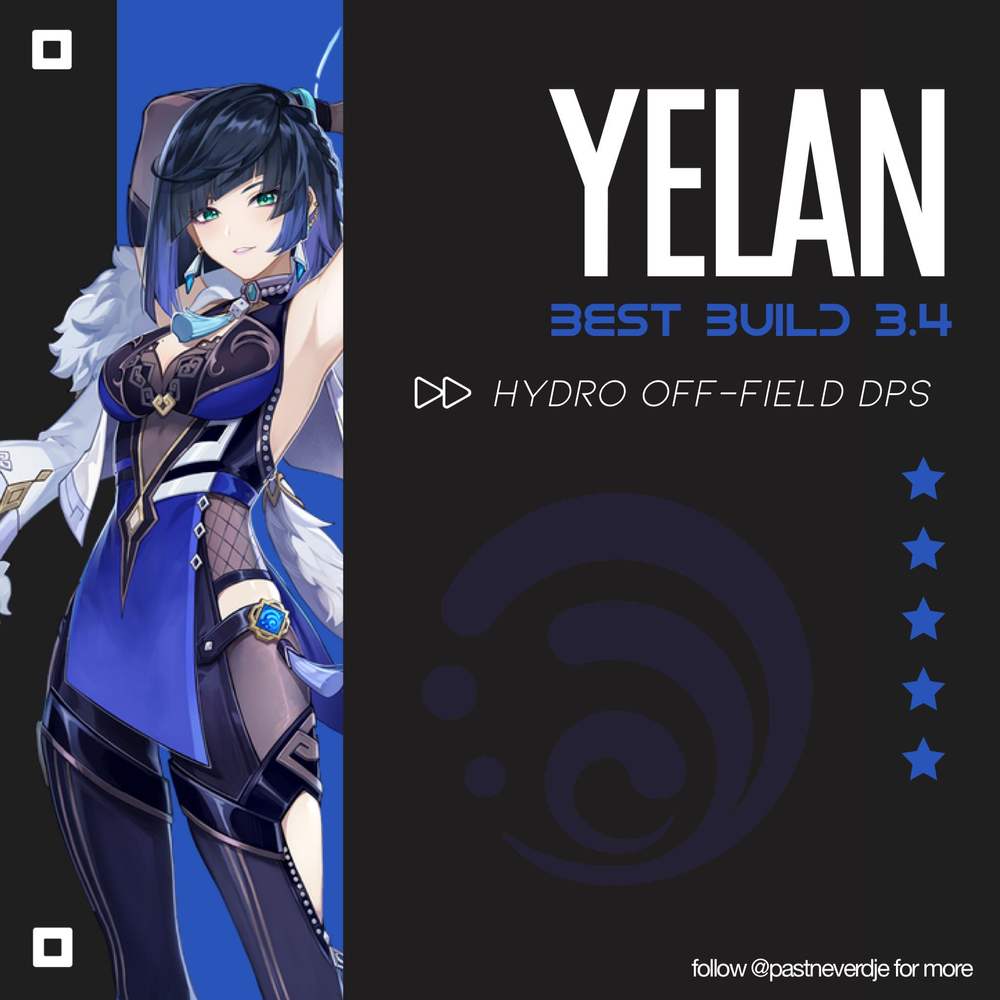 [Version 3.4] Yelan - best build off-field dps Genshin Impact | HoYoLAB