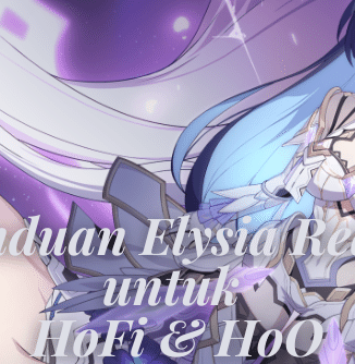 [Version Kiana (BETA 6.4)] Guide Singkat Elysia Realm untuk Herrscher of Finality & Herrscher of ...