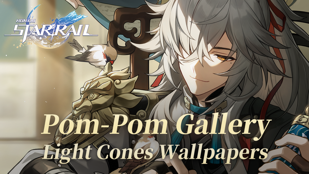 Pom-Pom Gallery: Light Cones Wallpapers Honkai: Star Rail | HoYoLAB