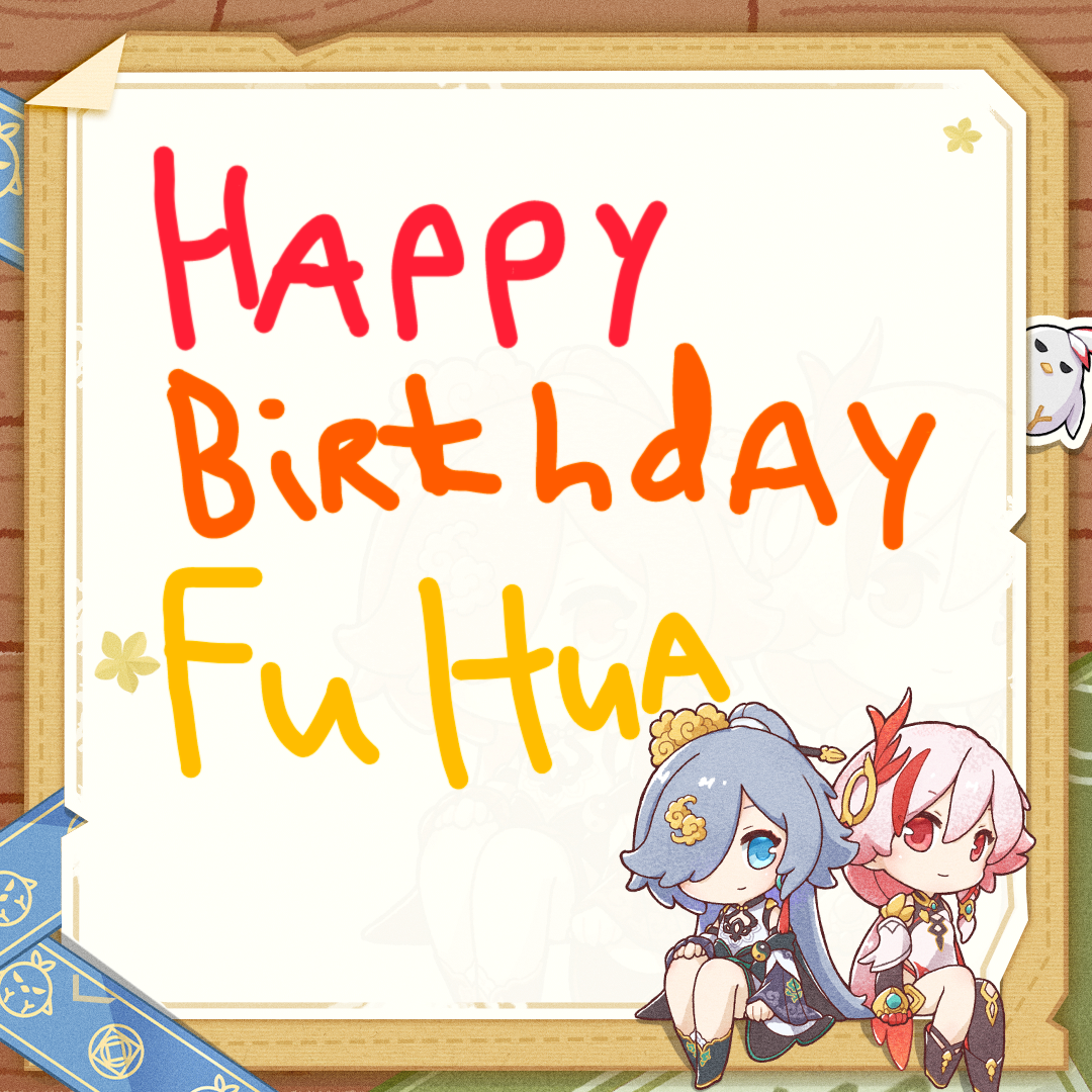 Happy birthday Fu Hua!!! Honkai Impact 3rd | HoYoLAB