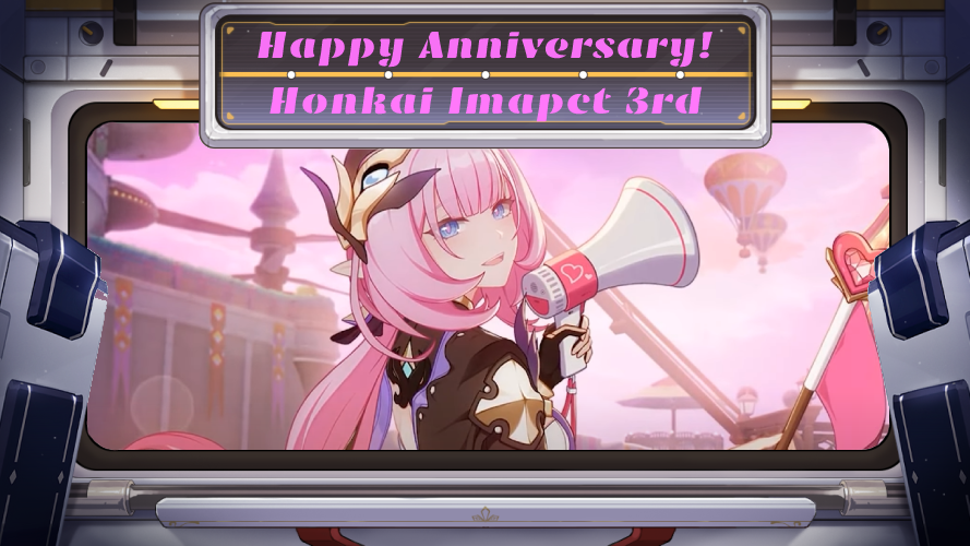 Happy Anniverasy! Honkai Impact 3rd | HoYoLAB