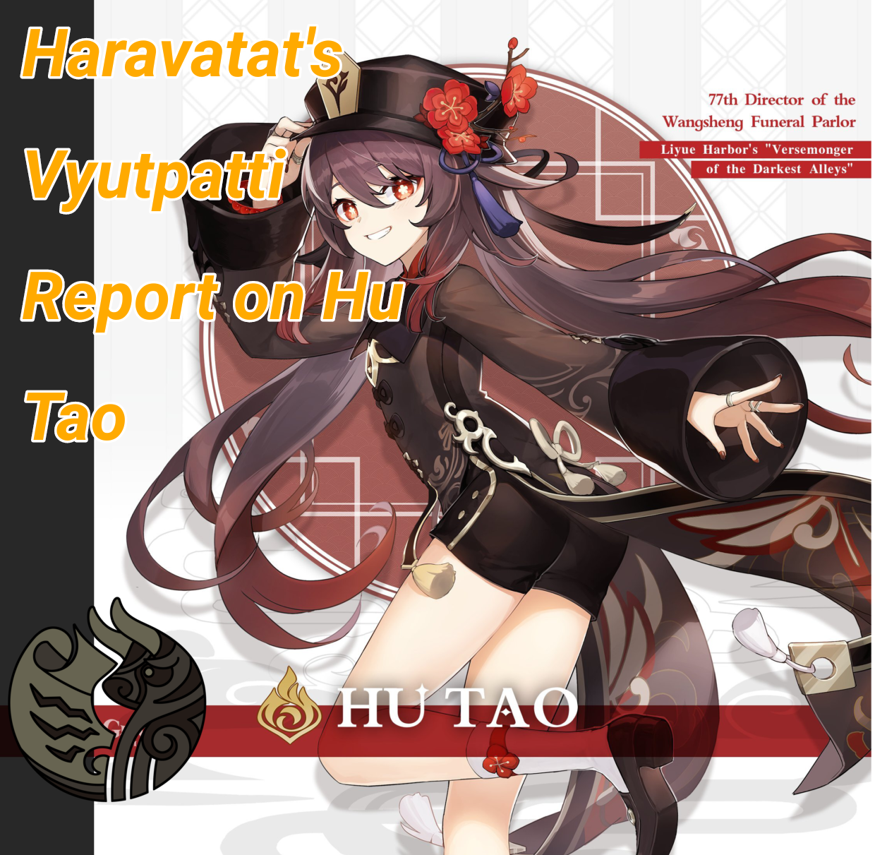 Haravatat's Vyutpatti Report on Hu Tao Genshin Impact | HoYoLAB