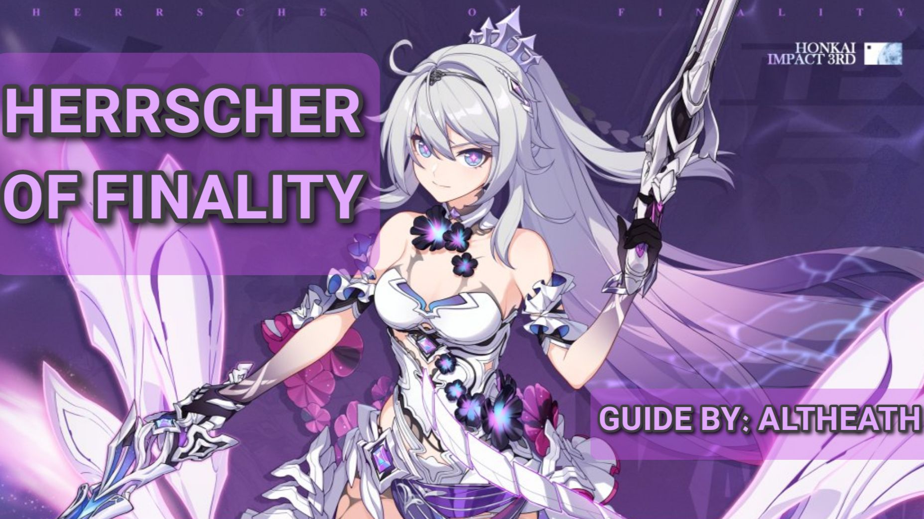 [Ver. Kiana Beta] Valkyrie In-Depth Guide - Herrscher of Finality - For All That's Beautiful in ...
