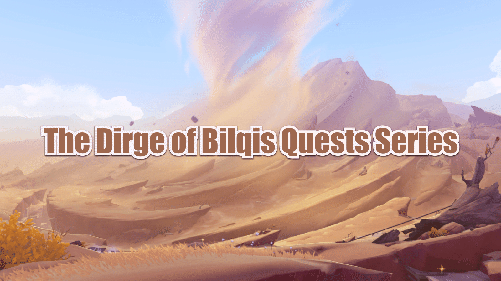 Sumeru Desert World Quests Collection Genshin Impact | HoYoLAB