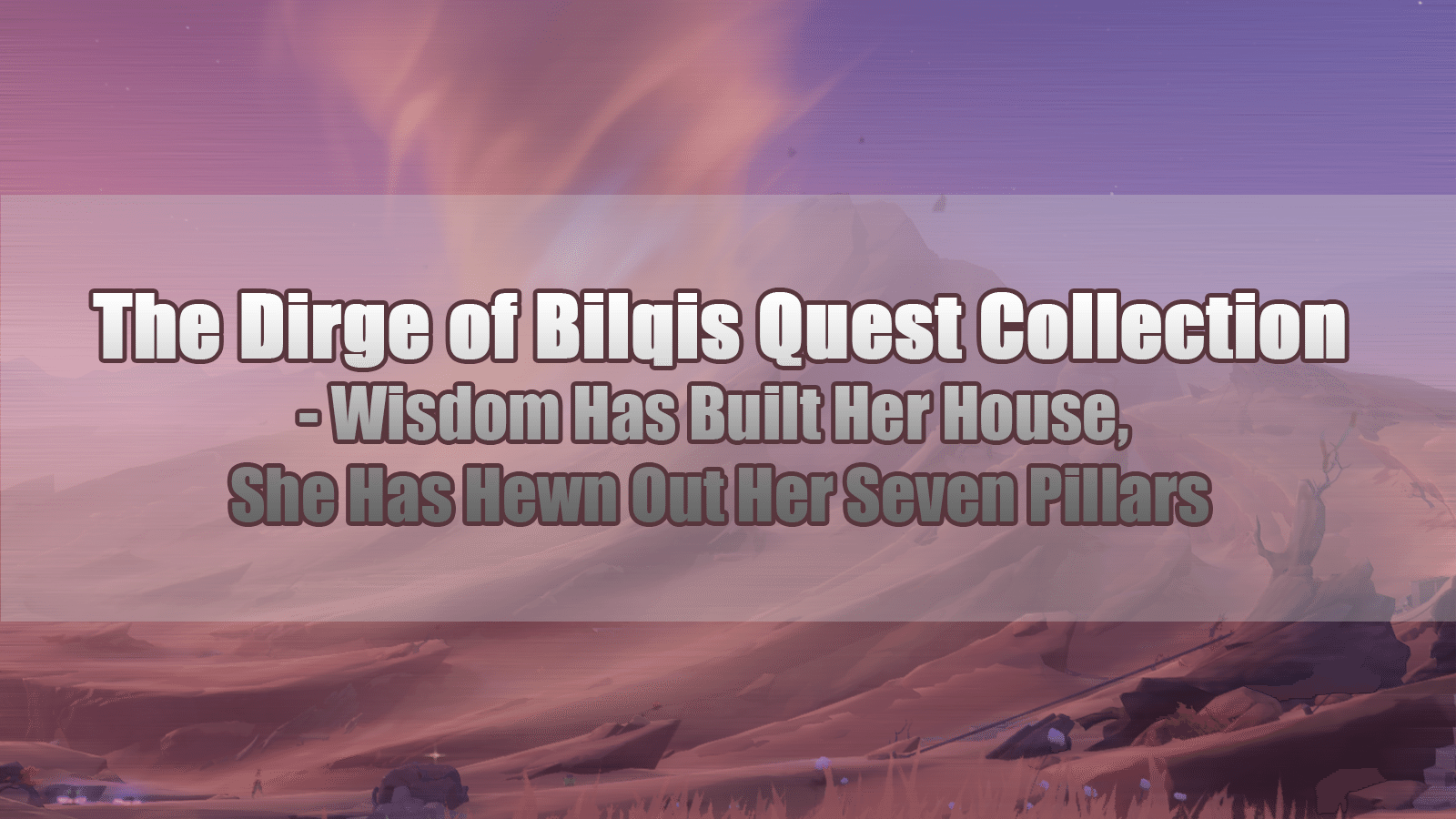 The Dirge of Bilqis Quests Series Genshin Impact | HoYoLAB