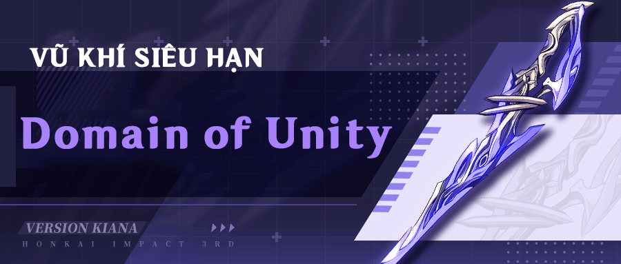 [Version Kiana] Chiến lược vũ khí siêu hạn - Domain of Unity Honkai ...