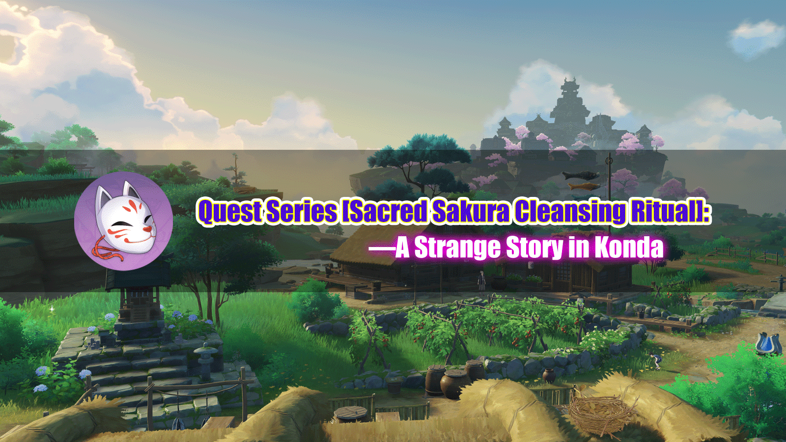 [Inazuma – Narukami Island] World Quest Series: Sacred Sakura Cleansing ...