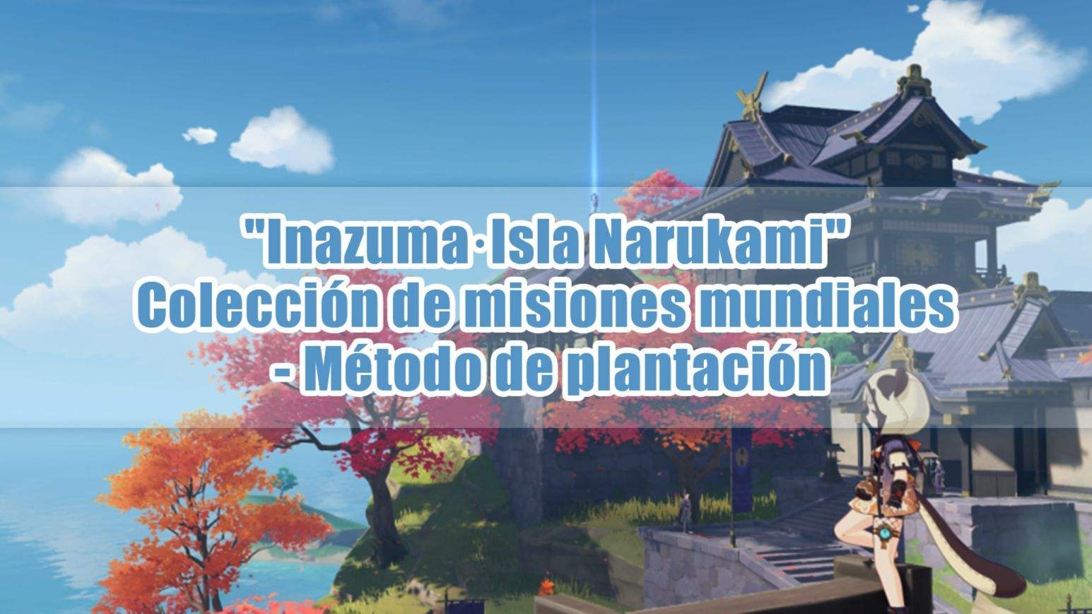 Colección de las Misiones de Mundo en Inazuma: las Misiones de [Inazuma ...