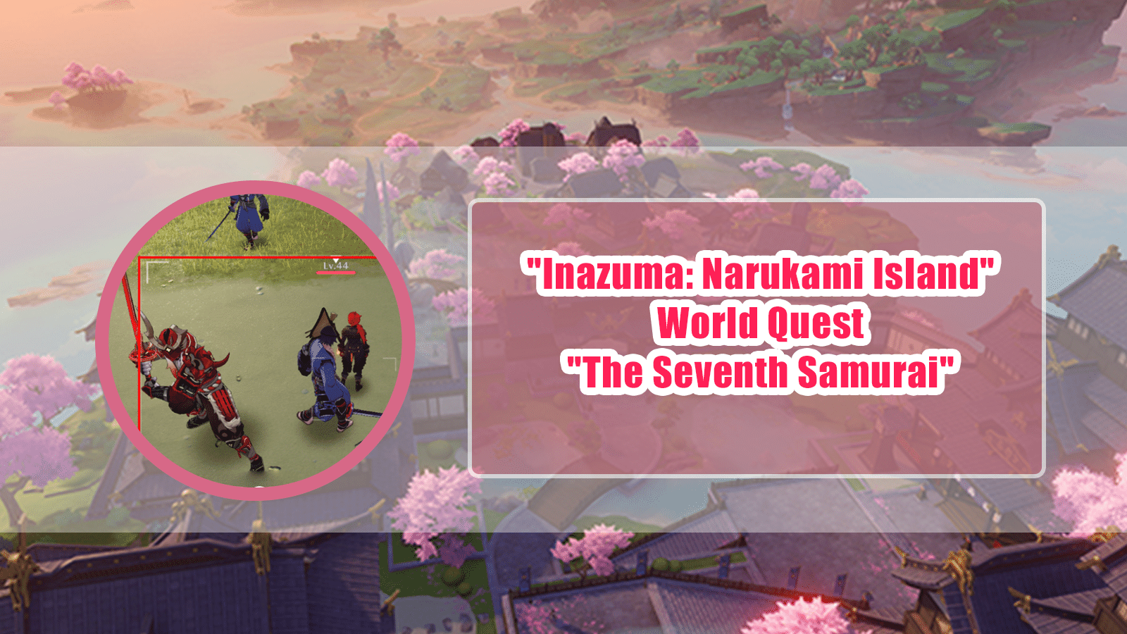 “Inazuma: Narukami Island” World Quest - “The Seventh Samurai” Genshin ...