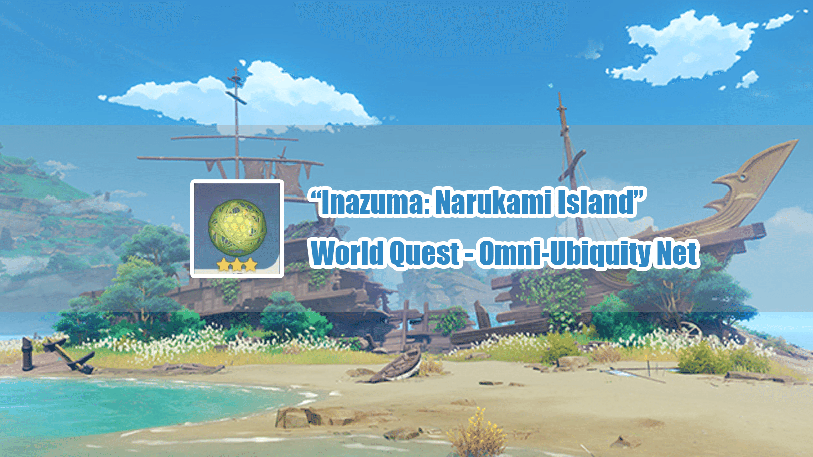 Inazuma World Quest Compilation - “Inazuma: Narukami Island” World ...