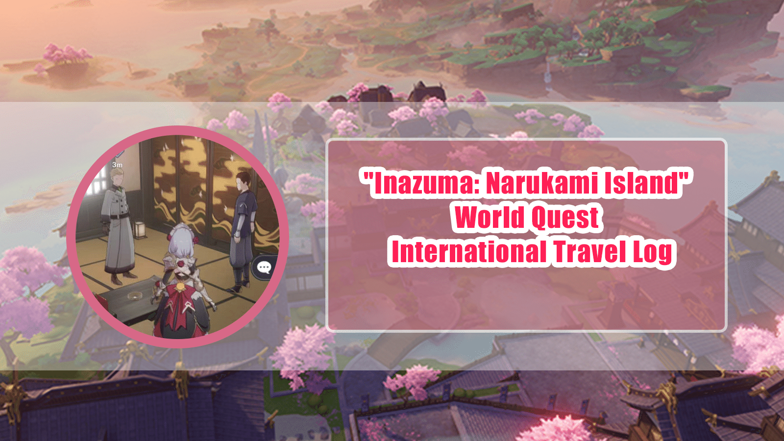 “Inazuma: Narukami Island” World Quest - International Travel Log ...