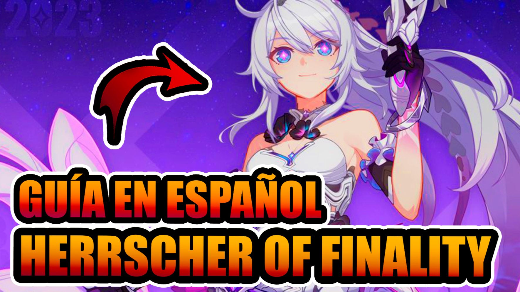 [V.6.4 ] HERRSCHER OF FINALITY | GUÍA COMPLETA ESPAÑOL Honkai Impact ...