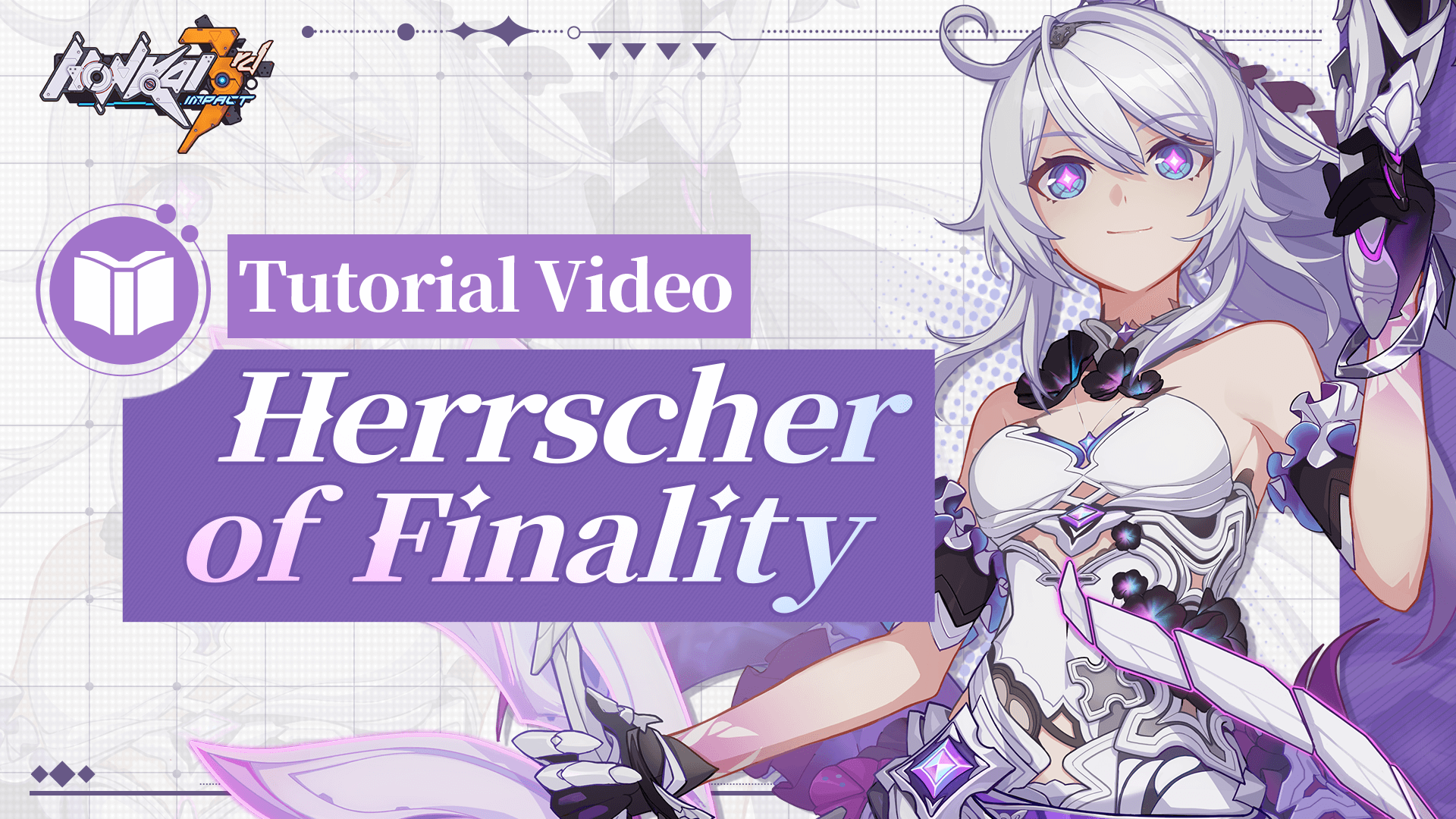 Herrscher of Finality Tutorial Video ★ Honkai Impact 3rd | HoYoLAB