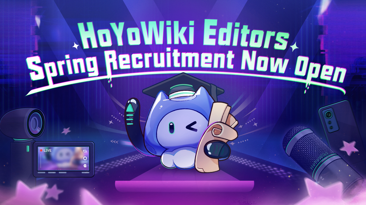 Genshin Impact HoYoWiki Editors Spring Recruitment Is Officially Open! Genshin Impact | HoYoLAB