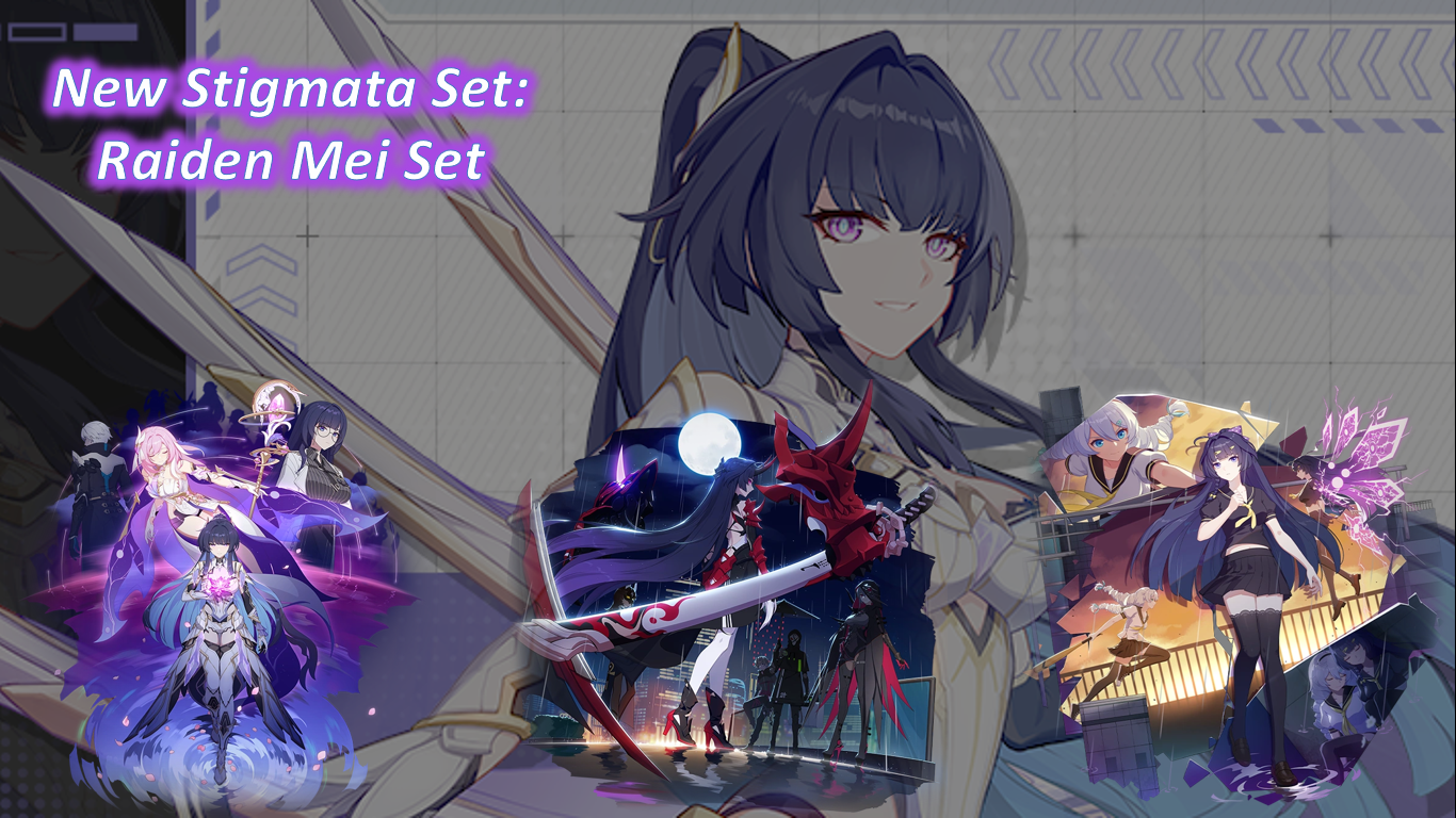 [Beta 6.4 Guide] - New Stigmata Set: Raiden Mei Set [Support] Honkai Impact 3rd | HoYoLAB