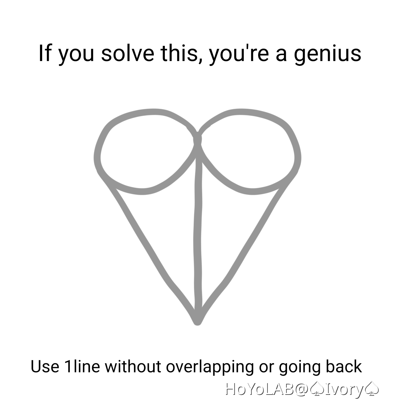 If you can use one line to trace it, without overlapping or lifting ...