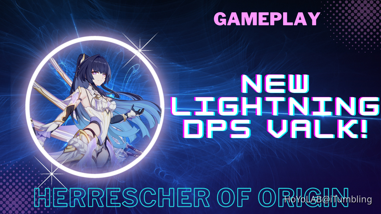 Herrscher of Origin gameplay Honkai Impact 3rd | HoYoLAB