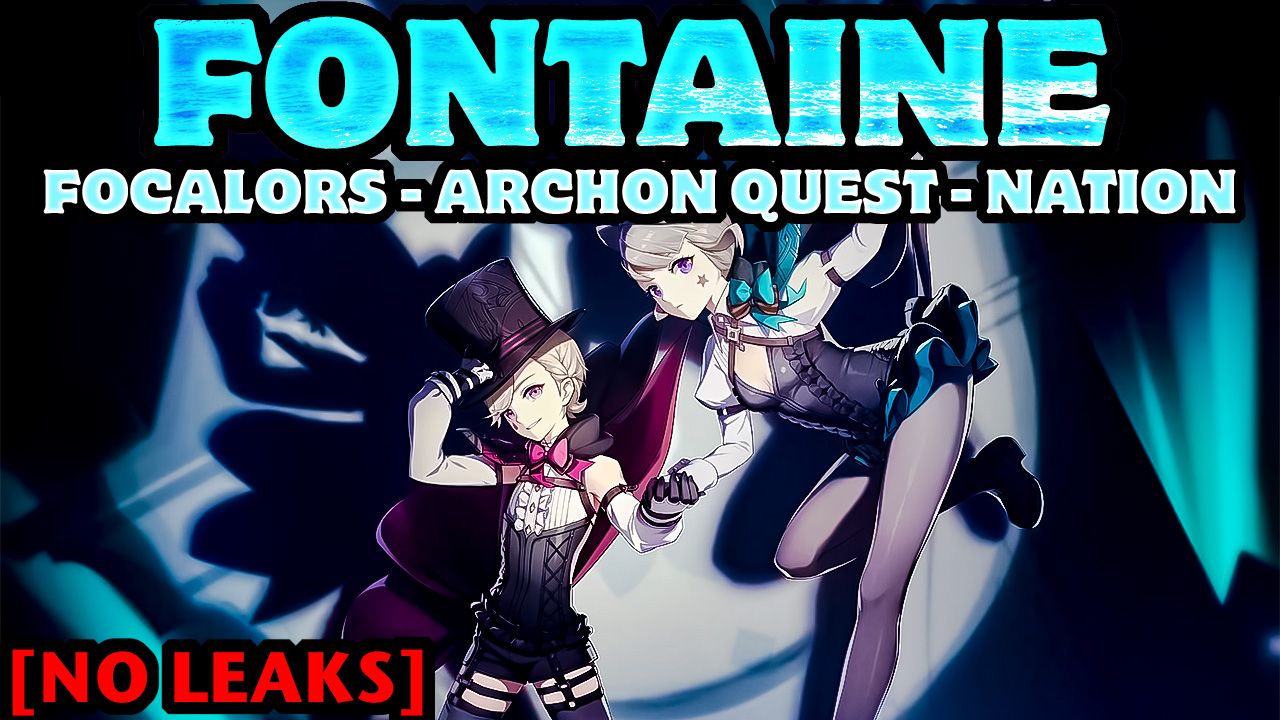 Fontaine: Focalors - Archon Quest - Nation [NO LEAKS] Genshin Impact ...