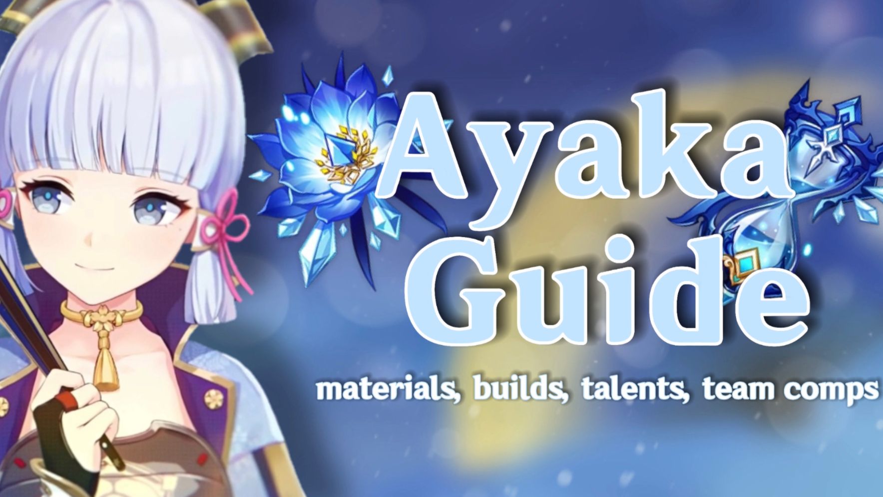 Kamisato Ayaka Guide! Genshin Impact | HoYoLAB