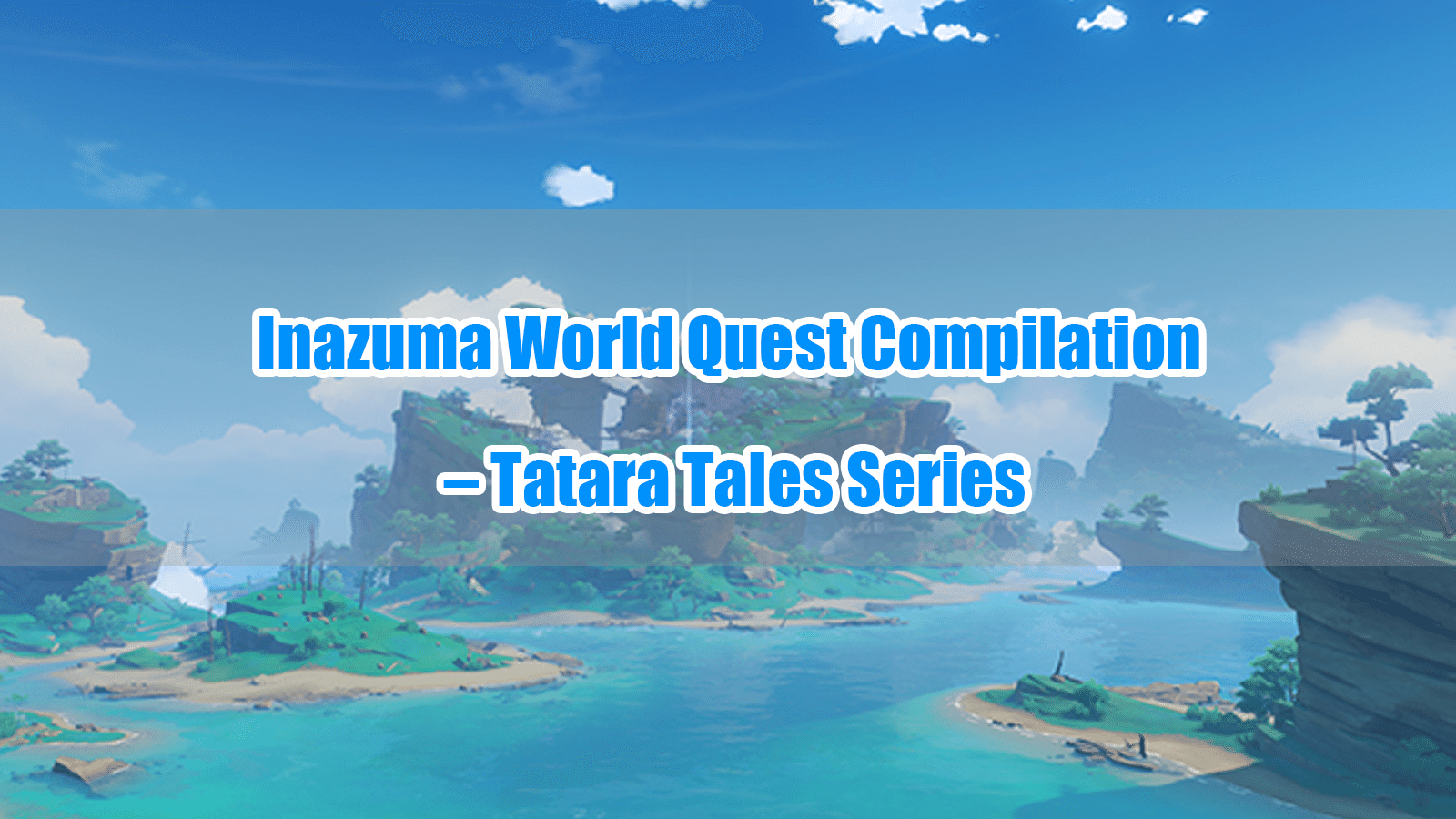 “Inazuma: Kannazuka” World Quest Compilation Genshin Impact | HoYoLAB