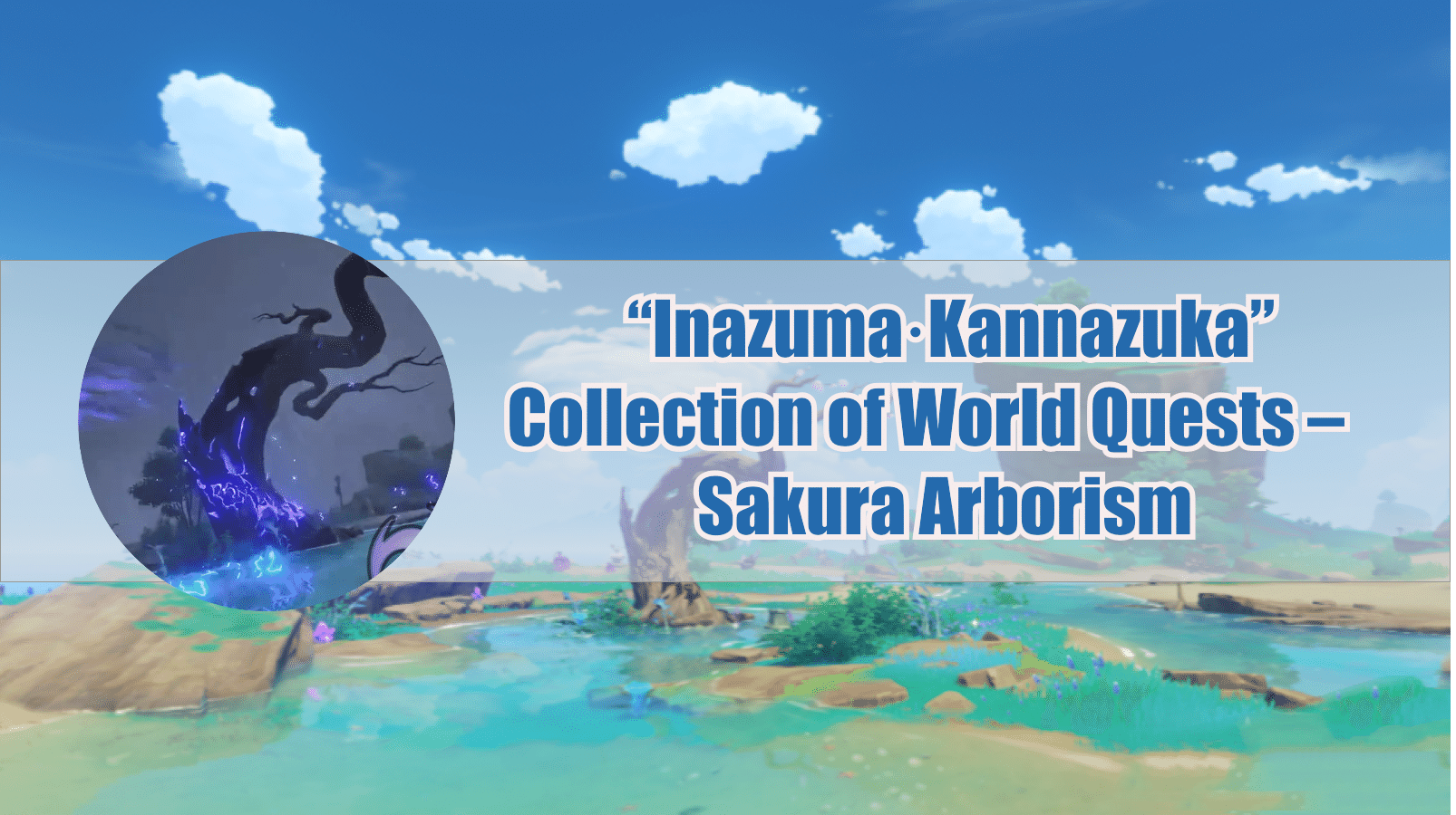 “Inazuma: Kannazuka” World Quest Compilation Genshin Impact | HoYoLAB