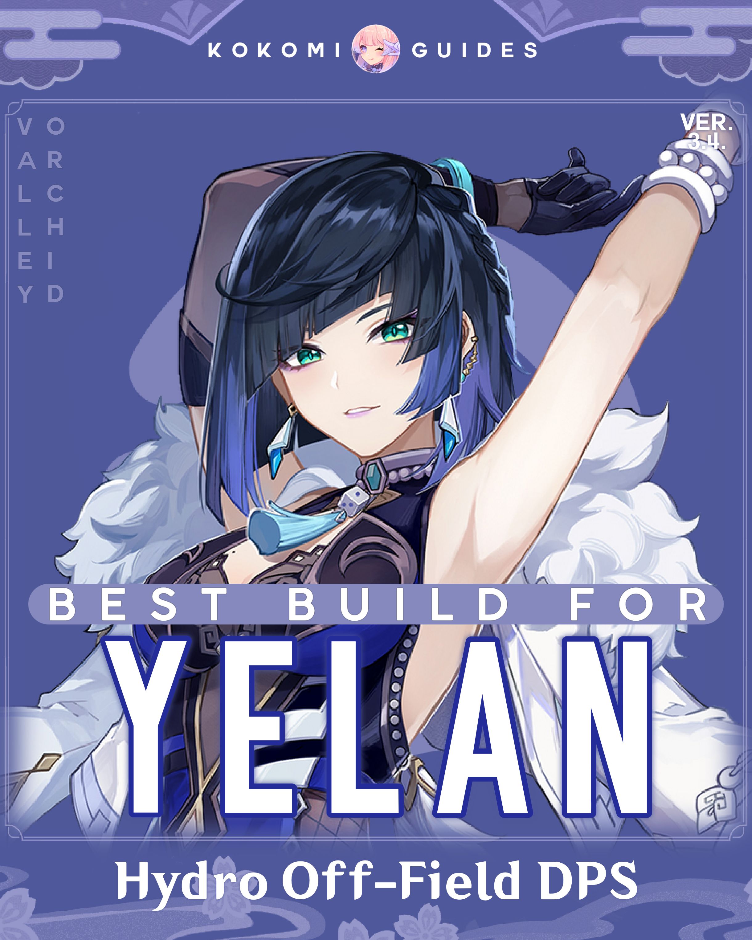[3.4 Guide] Yelan Build 🎲 (Hydro Off-Field DPS) Genshin Impact | HoYoLAB